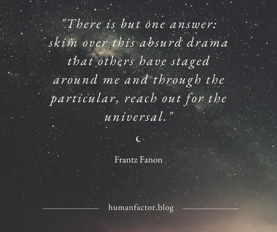 Frantz Fanon on Identity Drama – humanfactor